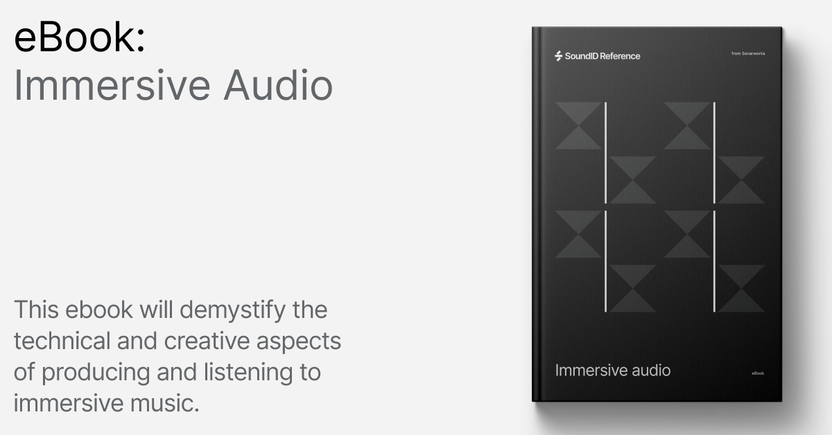 SoundID Reference eBook - Immersive audio